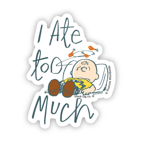 Peanuts® I Ate Too Much Waterproof Sticker